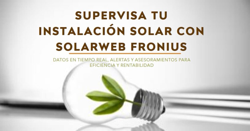 Cómo Utilizar Solarweb Fronius para Optimizar tu Sistema Solar